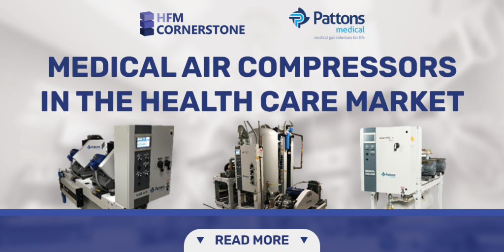 Medical Air Compressors in the Health Care Market - HFM Cornerstone
