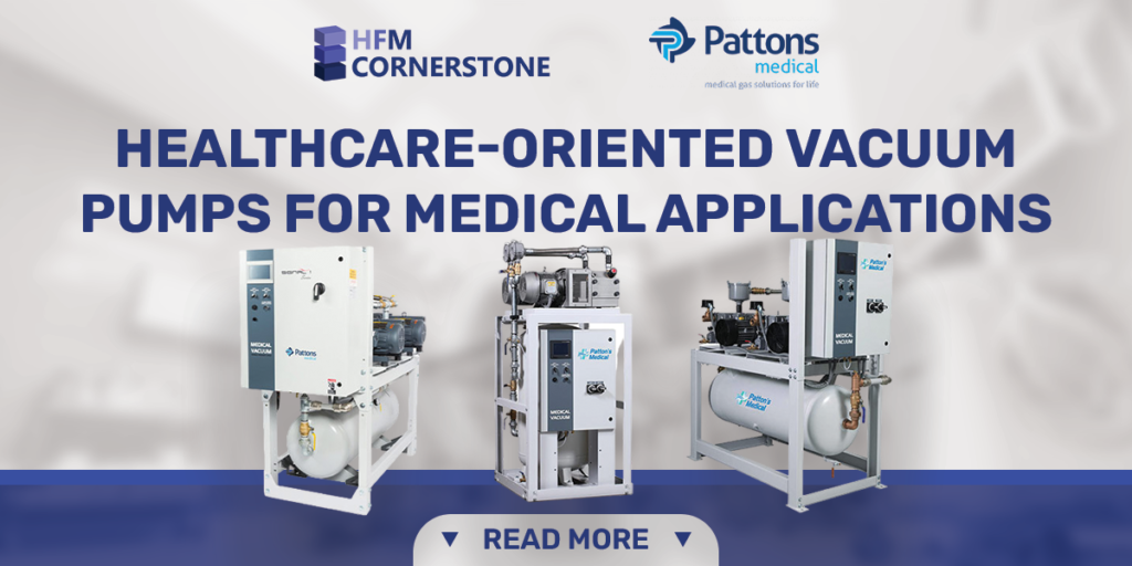 Healthcare-oriented Vacuum Pumps for Medical Applications - HFM Cornerstone