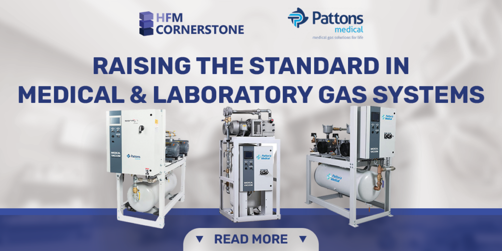Raising the Standard in Medical & Laboratory Gas Systems - HFM Cornerstone
